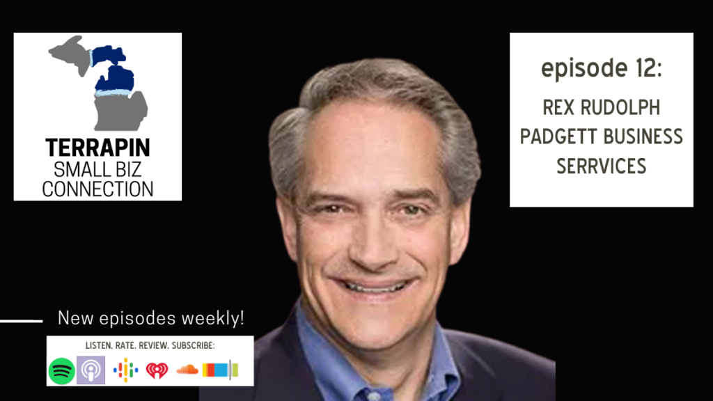 Episode 12: Rex Rudolph, Padgett Business Services - Terrapin Networks